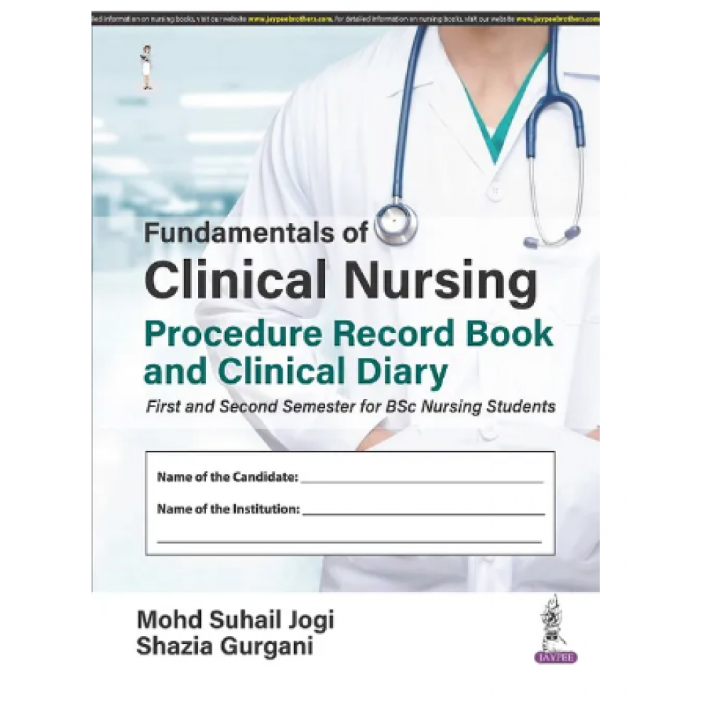 Fundamentals of Clinical Nursing Procedure Record Book and Clinical Diary;2nd Edition 2023 by ...